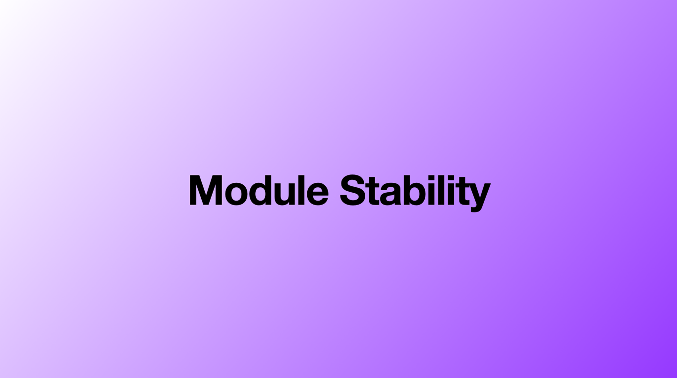 Module Stability