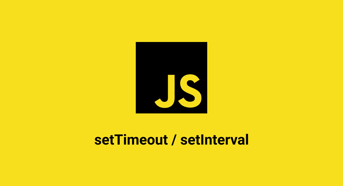 setTimeout / setInterval
