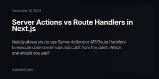 [Next.js] Server Action vs Route Handler