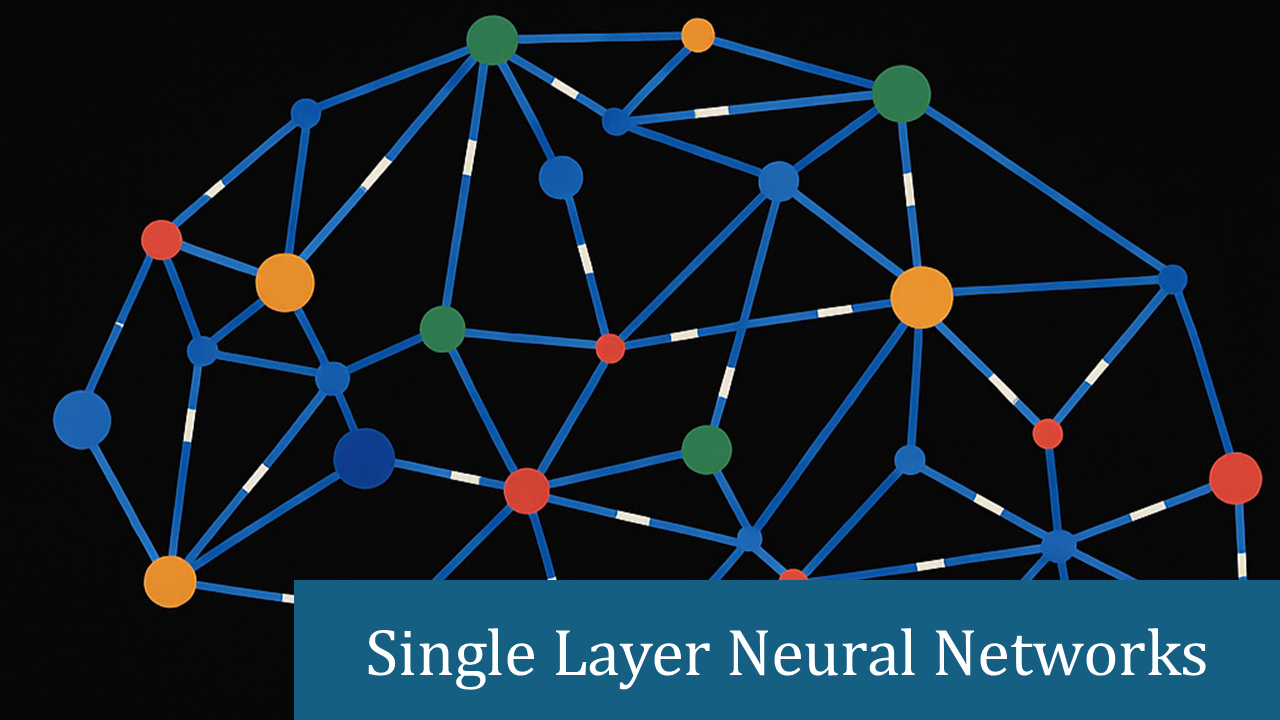 Single Layer Neural Networks