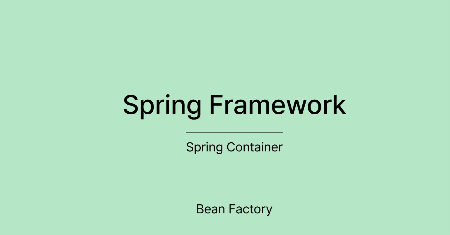 Spring Container (2) - BeanFactory
