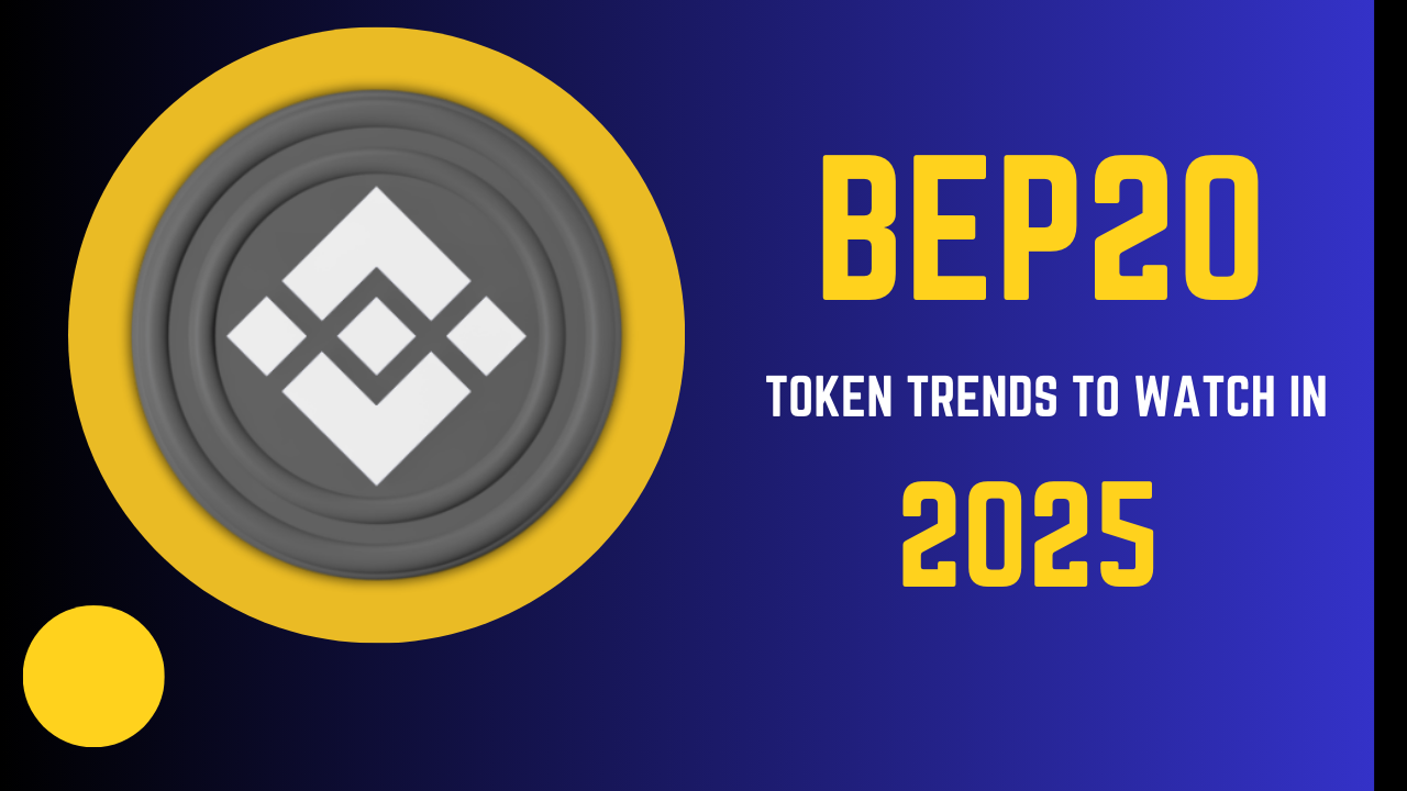 BEP20 Token Trends to Watch in 2025