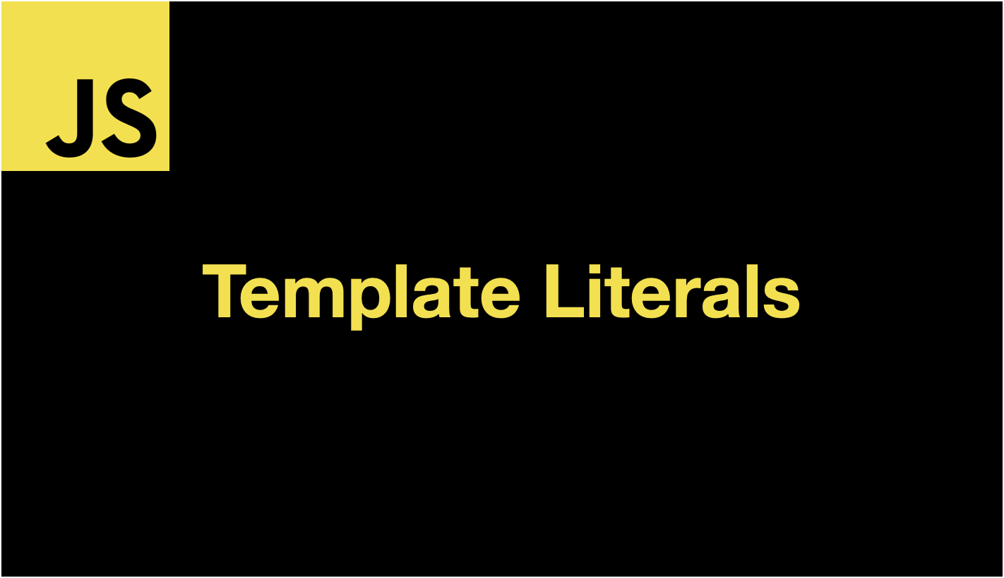  JavaScript Template Literals