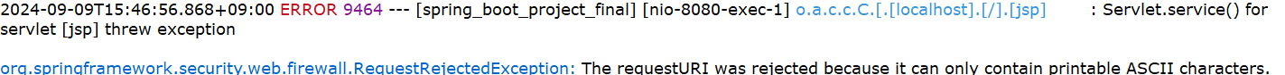 [SpringBoot] The requestURI was rejected because it can only contain printable ASCII characters