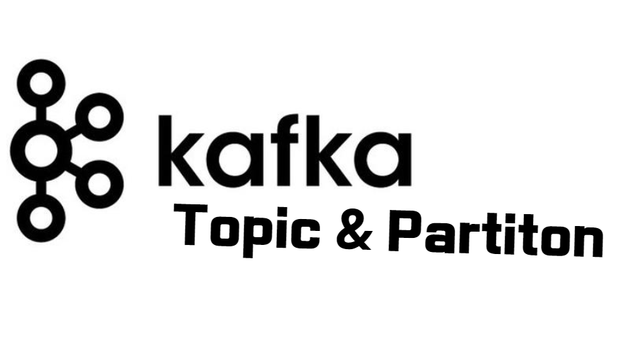 [Kafka] Kafka Topic, Partition