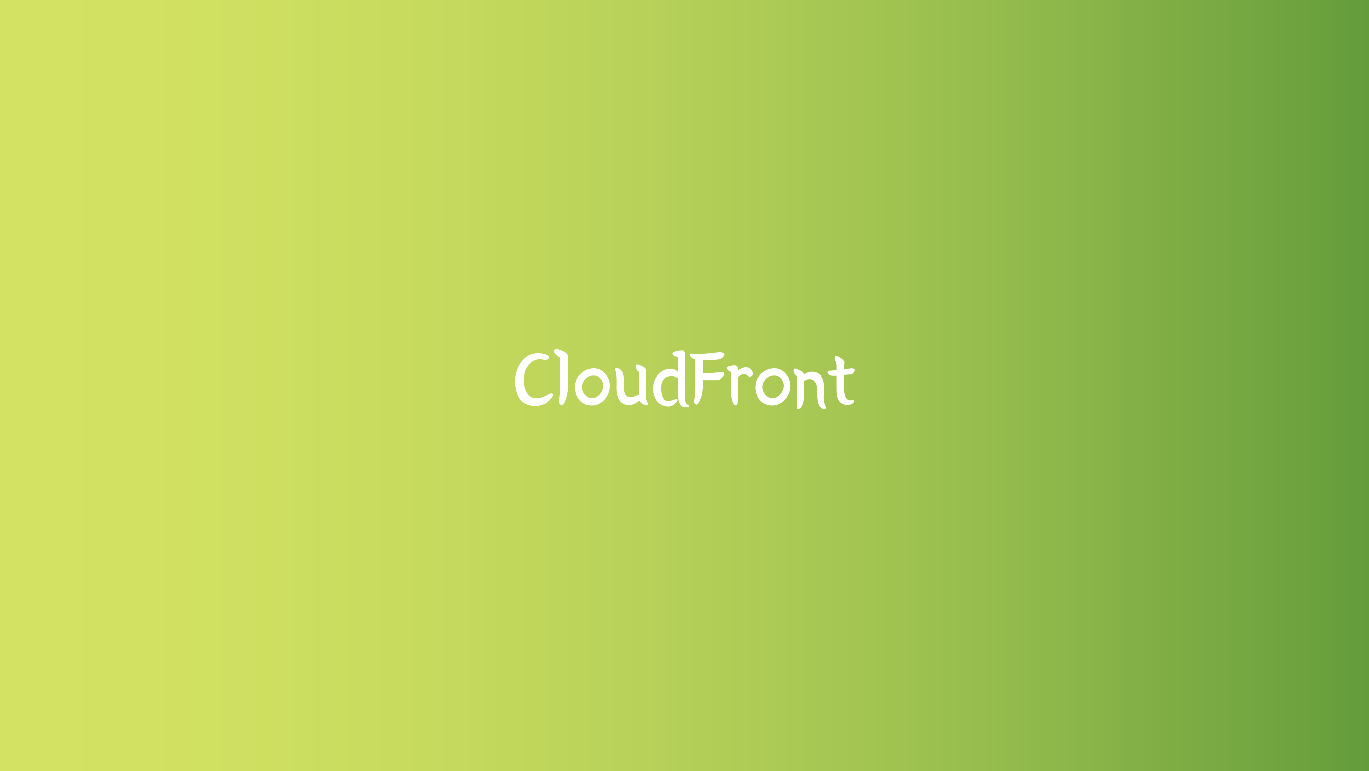 CloudFront CloudFront