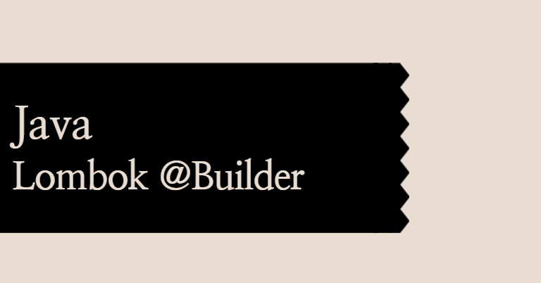 [Java] Lombok의 @Builder를 코드에 적용해보았습니다. 🐯