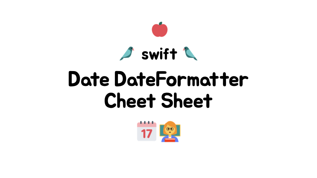  swift Date DateFormatter CheetSheet
