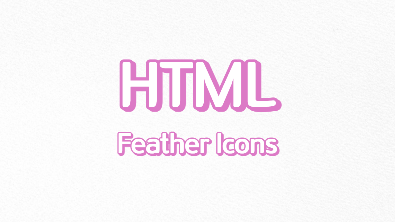 [HTML]Feather Icons