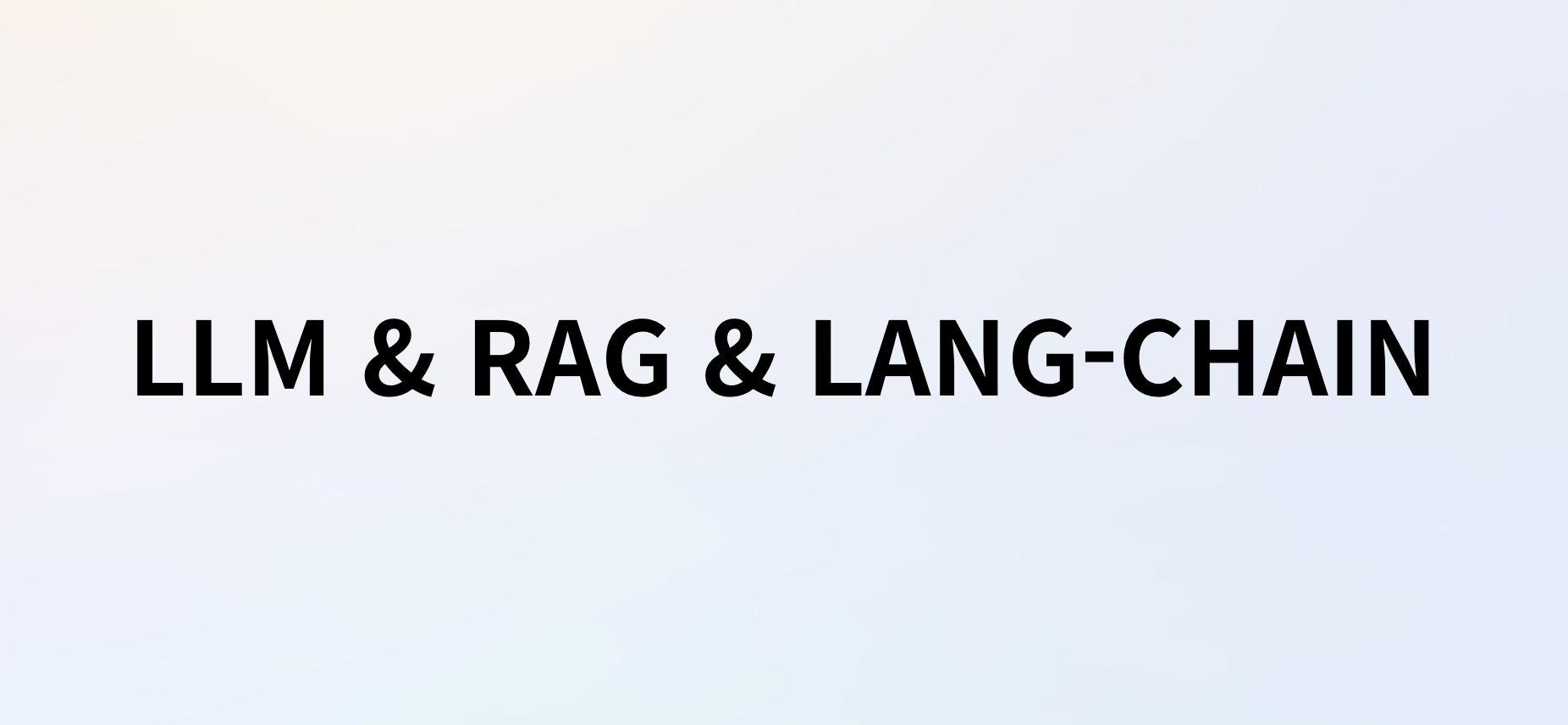 What is RAG & LangChain?