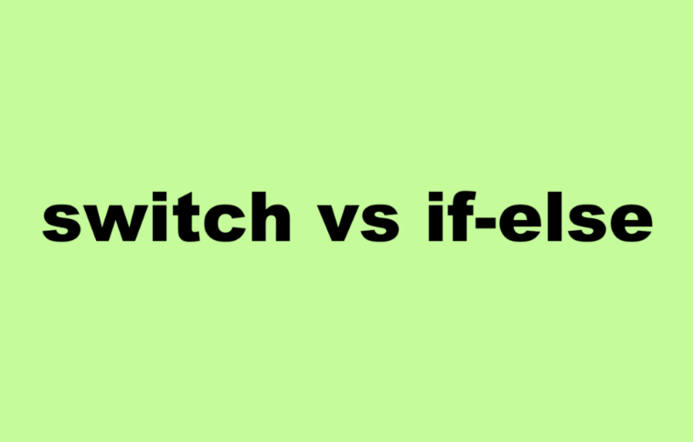 switch vs if-else