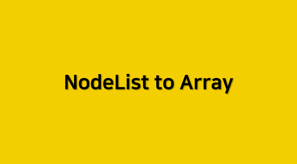 NodeList to Array