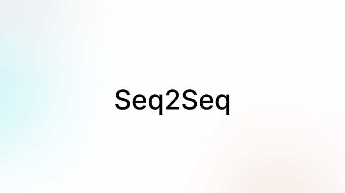 Seq2Seq