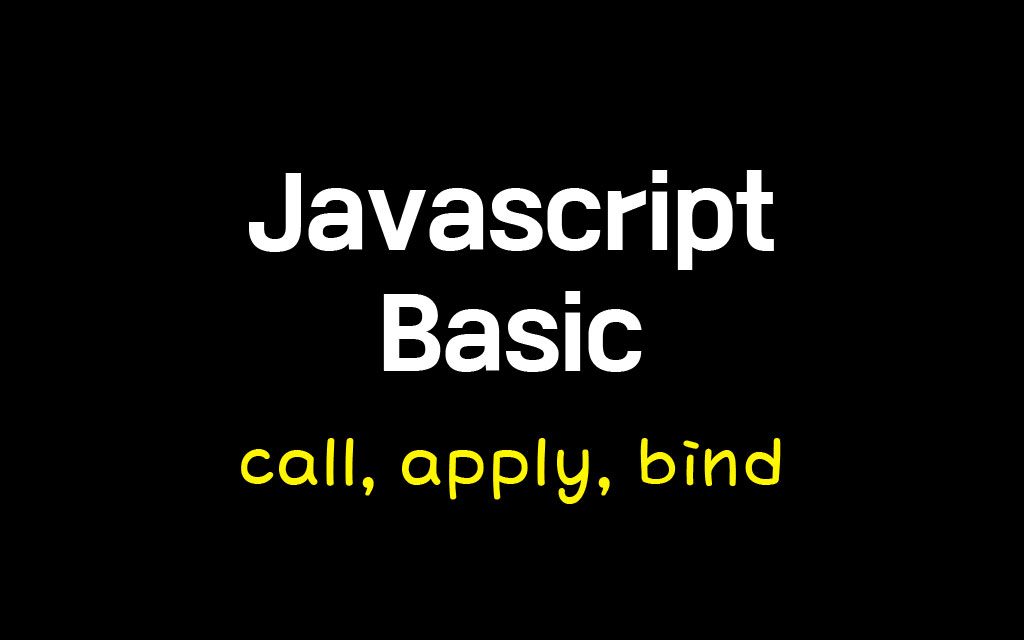 Javascript-13 (call, apply, bind)