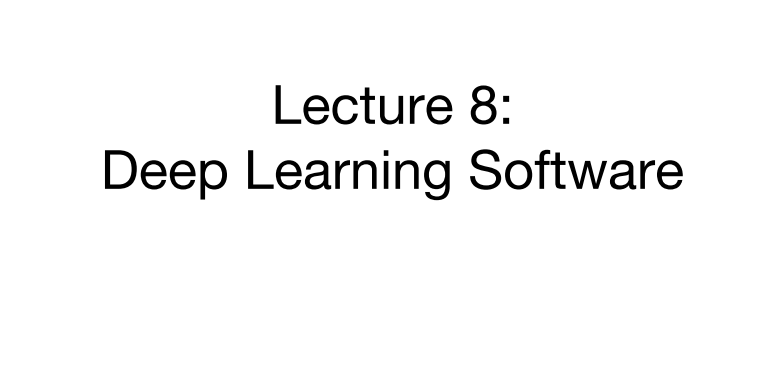 CS231n Lecture 8 정리