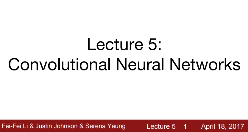 CS231n Lecture 5 정리