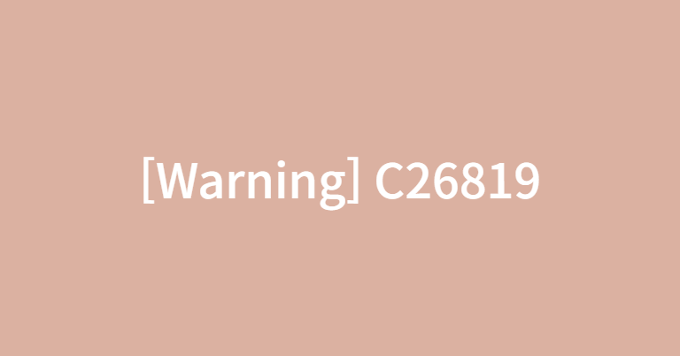 [Warning] C26819