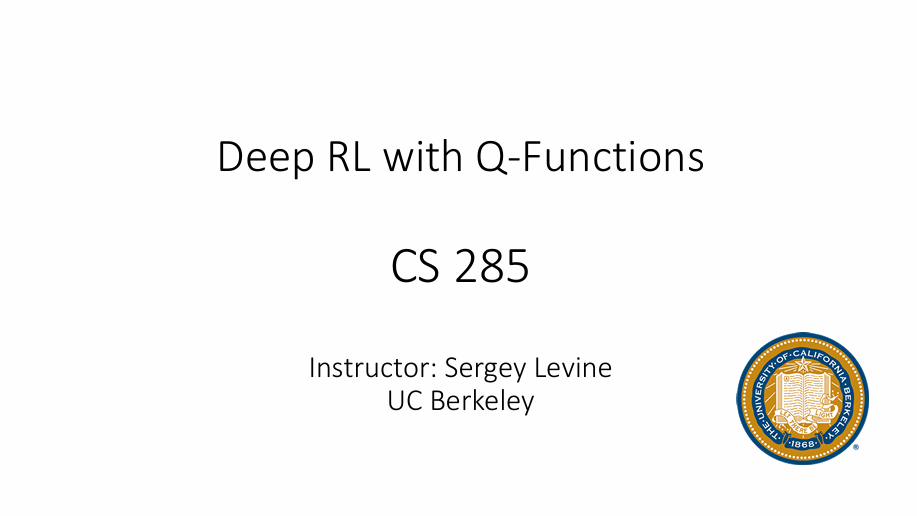 [CS285] Ch8. Deep RL with Q-Functions