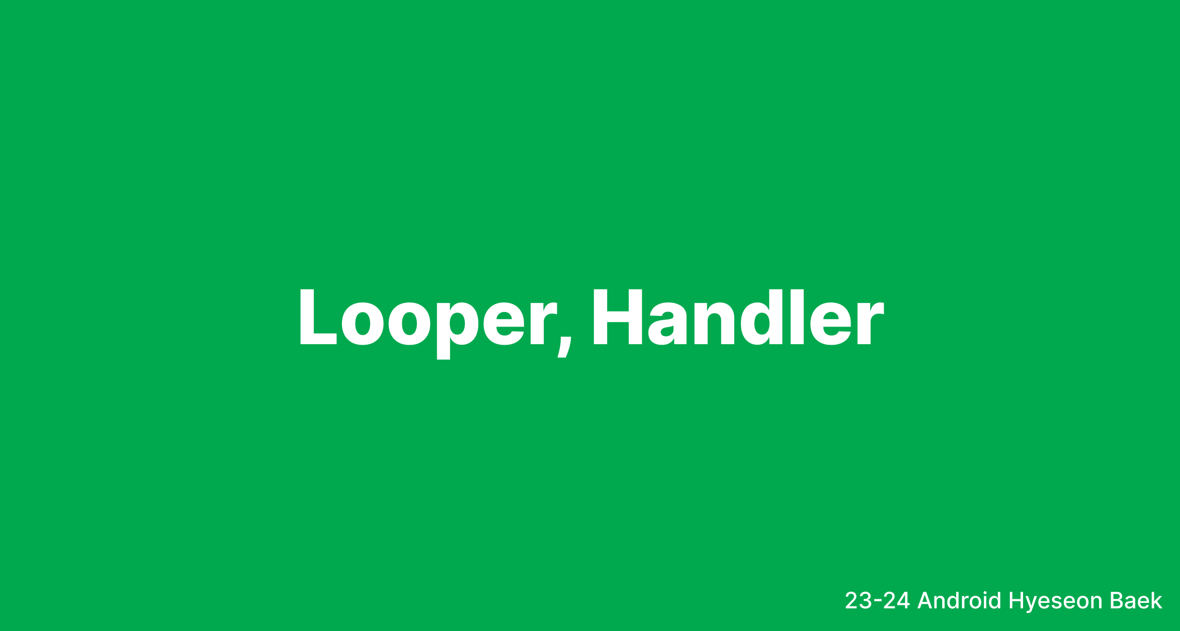 Looper, Handler