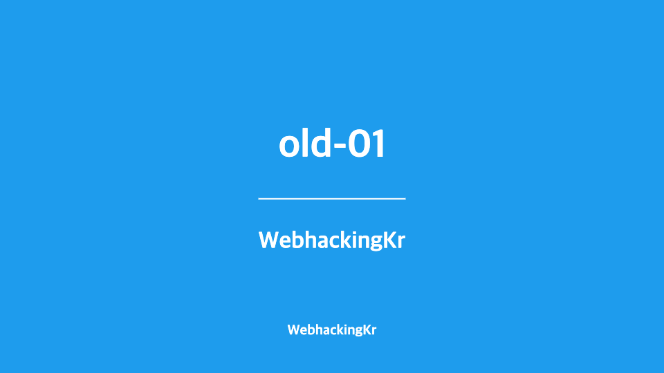 [WebhackingKr] old-01