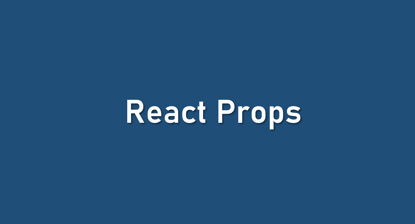 [React] Props에 대해 알아보자