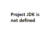Project JDK is not defined