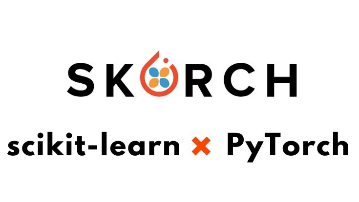 SKORCH : Scikitlearn + Pytorch