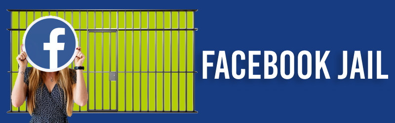 What Is Facebook Jail and How To Get Out of It?