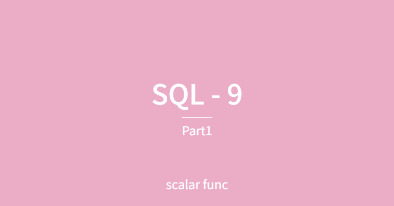 [Part1] SQL - 9
