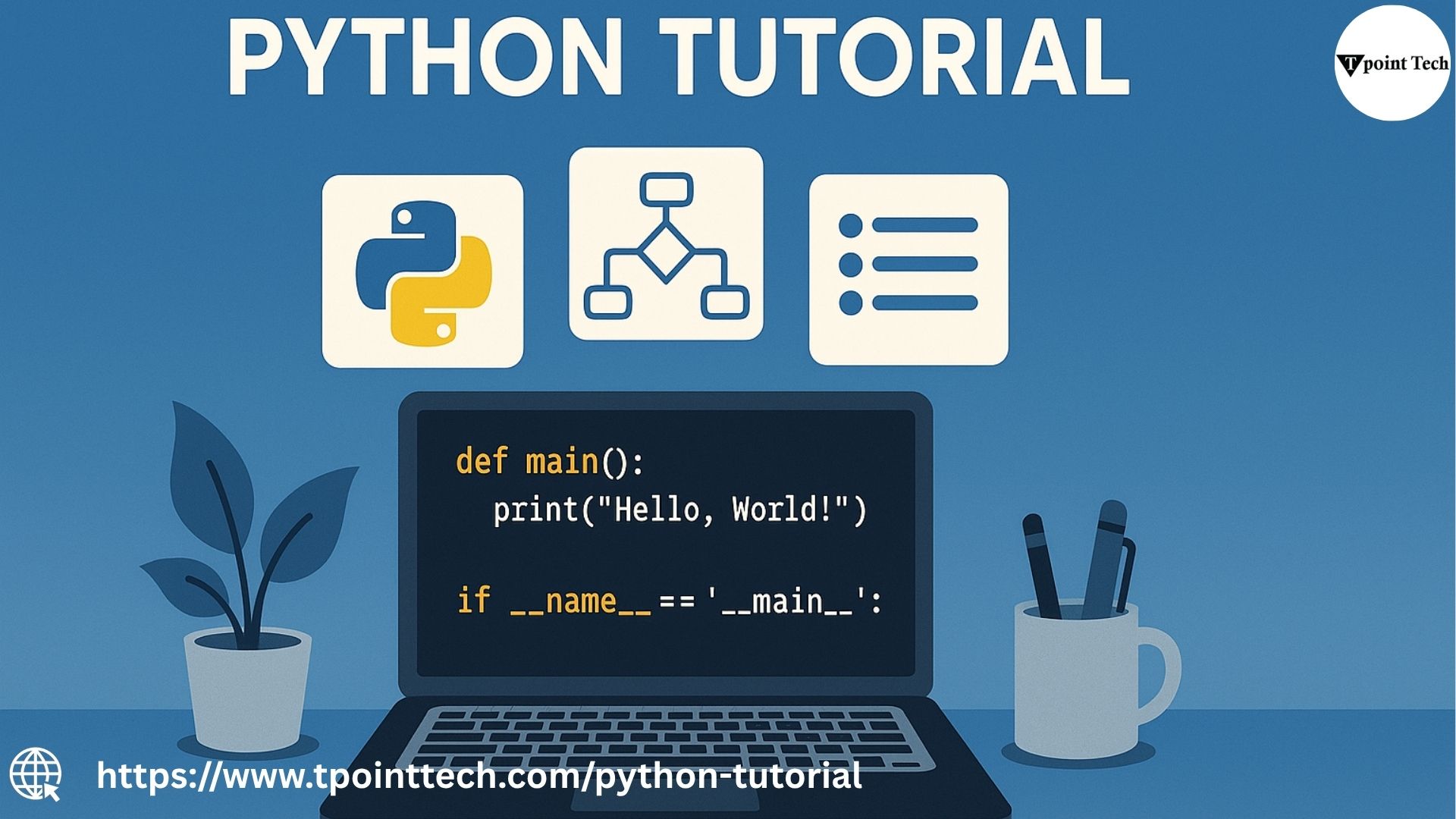 Python Tutorial: The Complete Beginner’s Guide to Programming