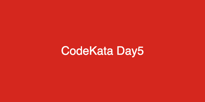 CodaKata! Day5