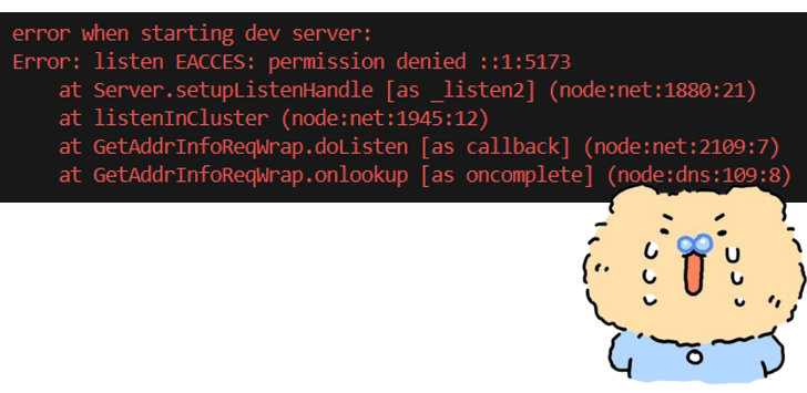 Error: listen EACCES: permission denied ::1:5173 (Window OS)