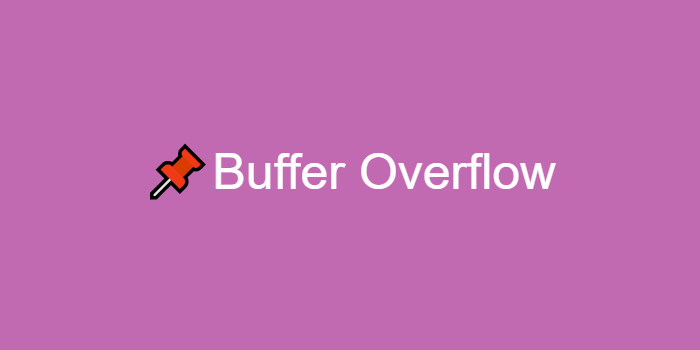 Buffer Overflow