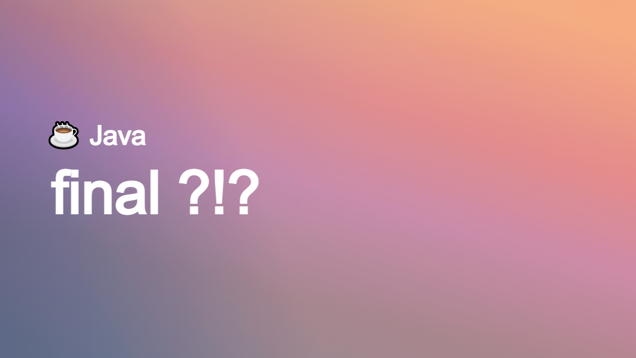 [Java] final? 뭐지?