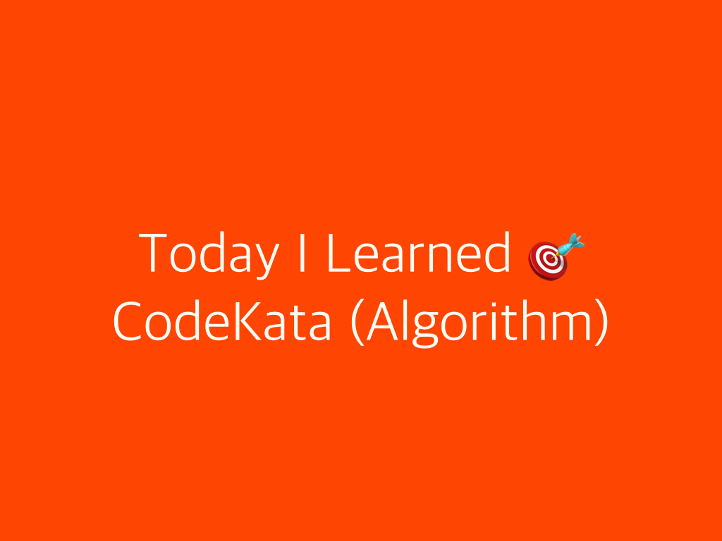  TIL 28 Code Kata