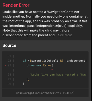 Error: Looks like you have nested a 'NavigationContainer' inside another.