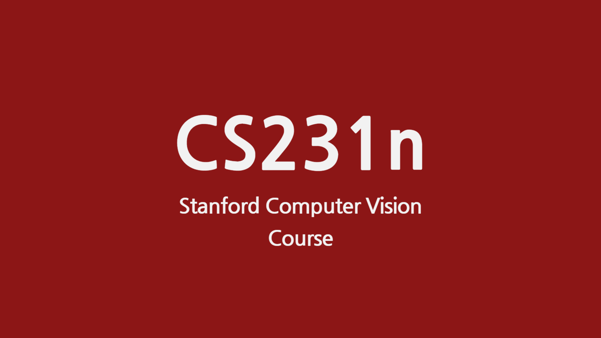 [cs231n] Lec1 Introduction To Convolutional Neural Networks For Visual Recognition
