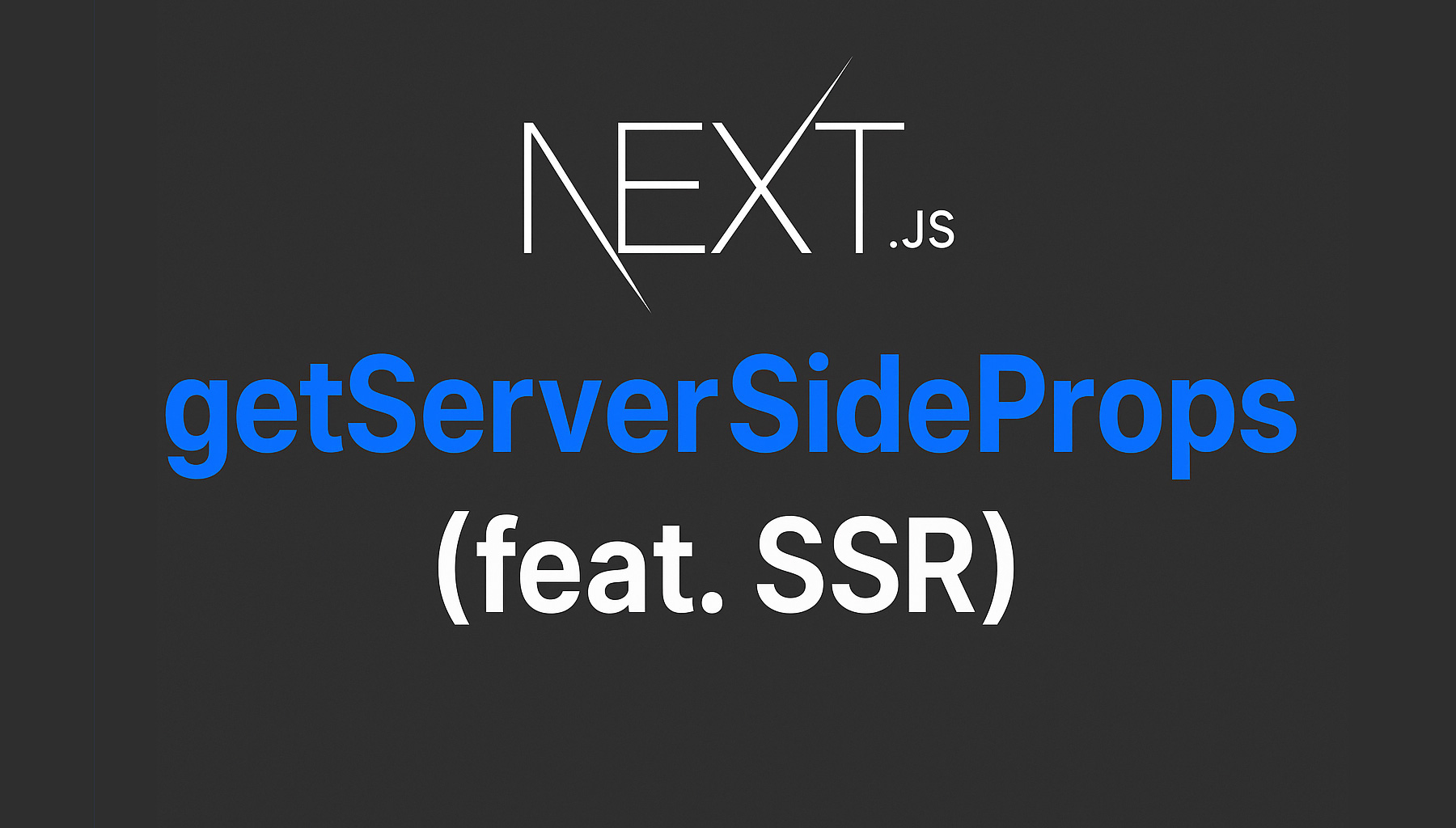 Next.js getServerSideProps 사용하기(feat.SSR)