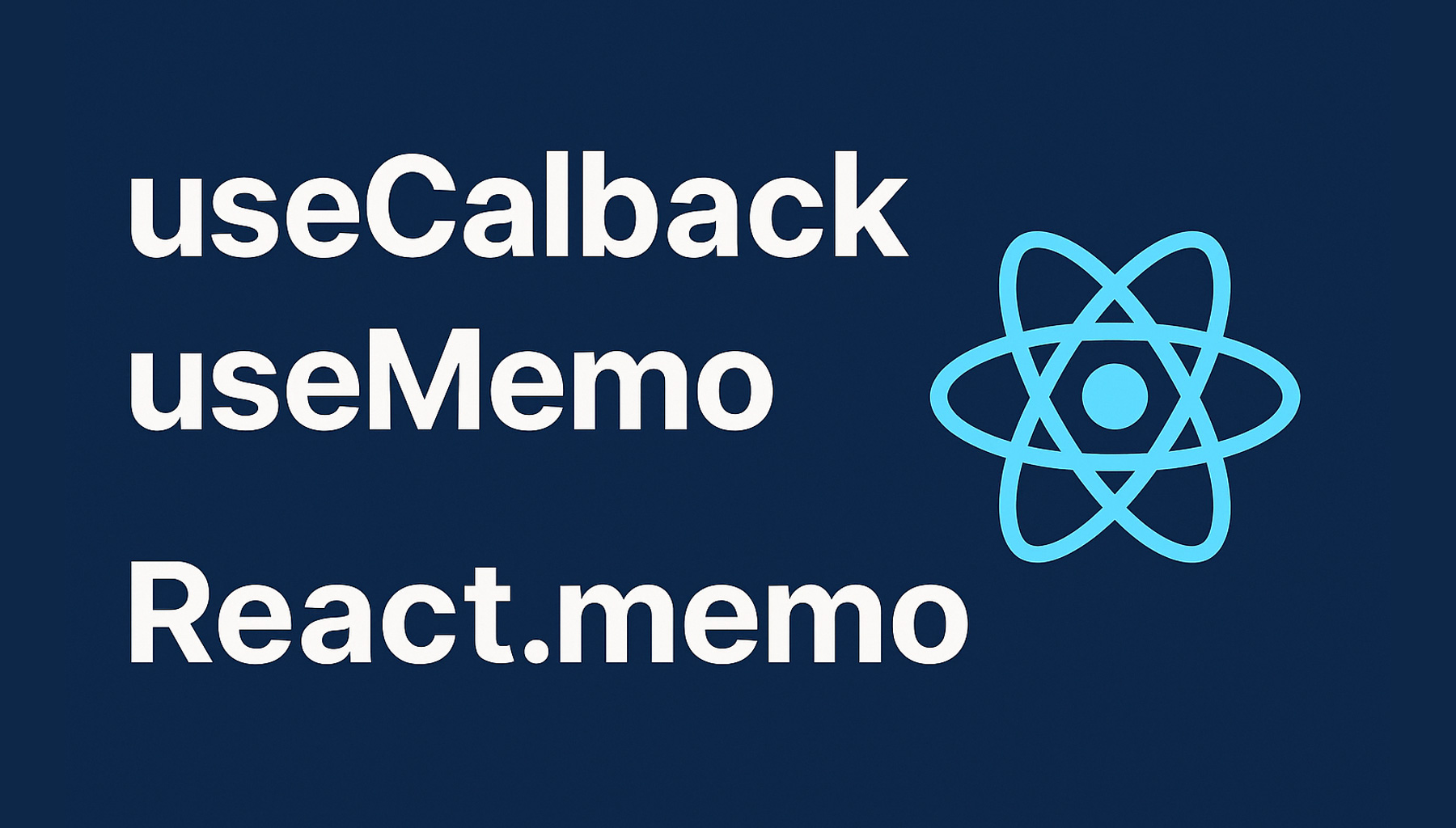 React 성능 최적화 3종 세트: useCallback, useMemo, React.memo 알아보기
