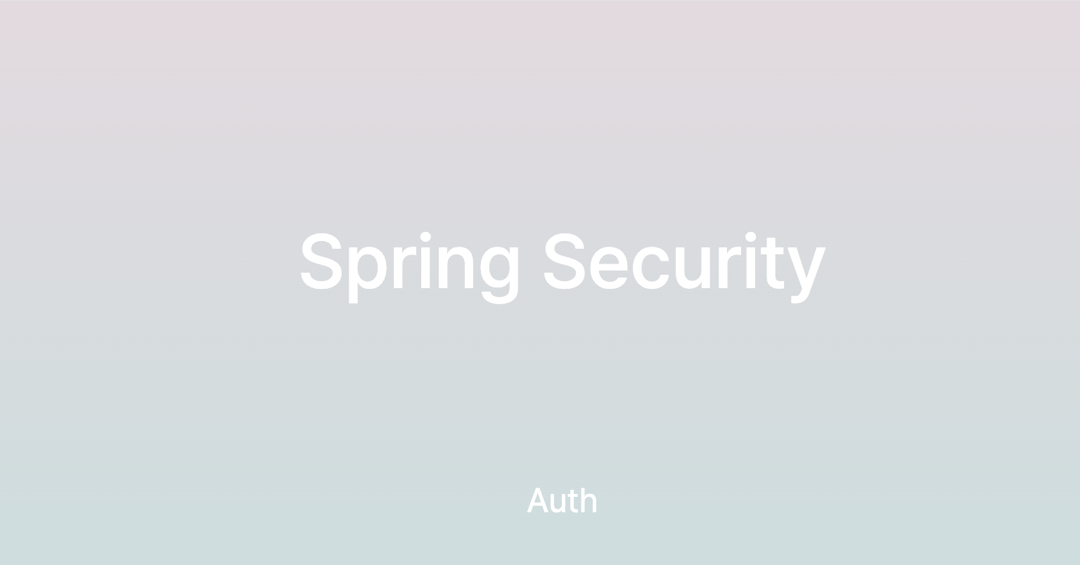 Auth (2) - Spring Security