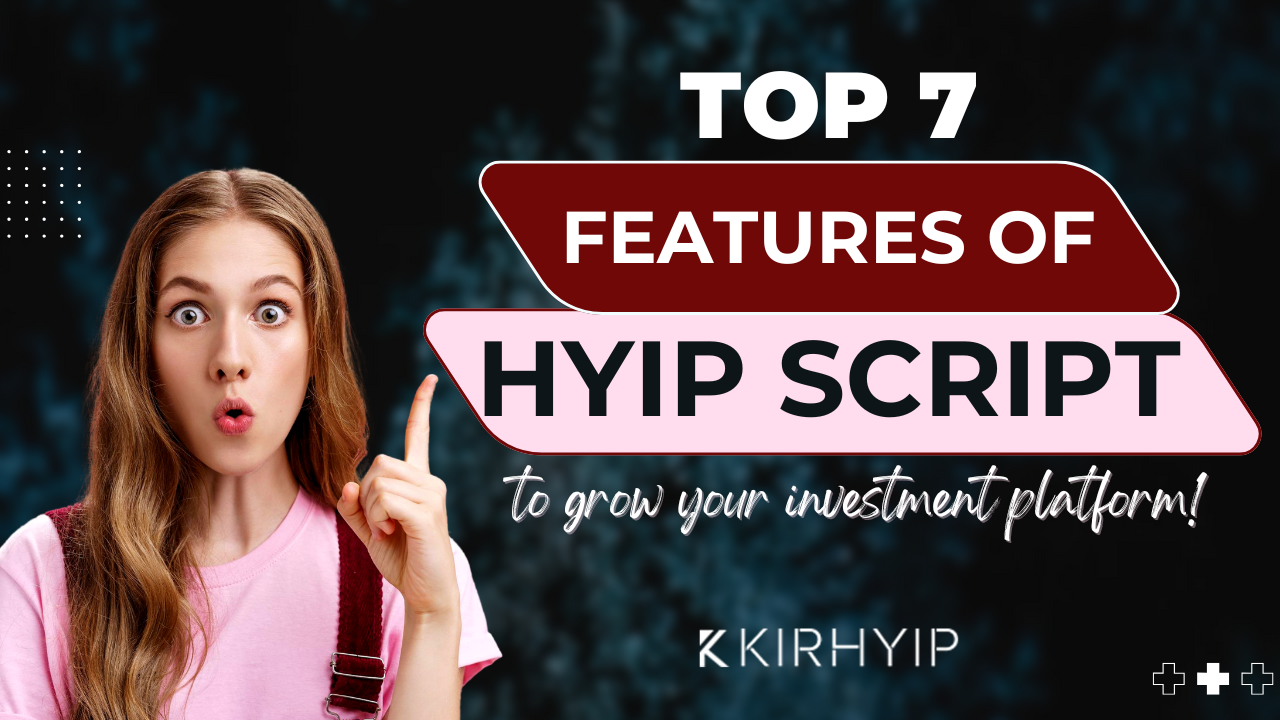 Understanding HYIP Script Features: The Key to Running a Successful Investment Platform