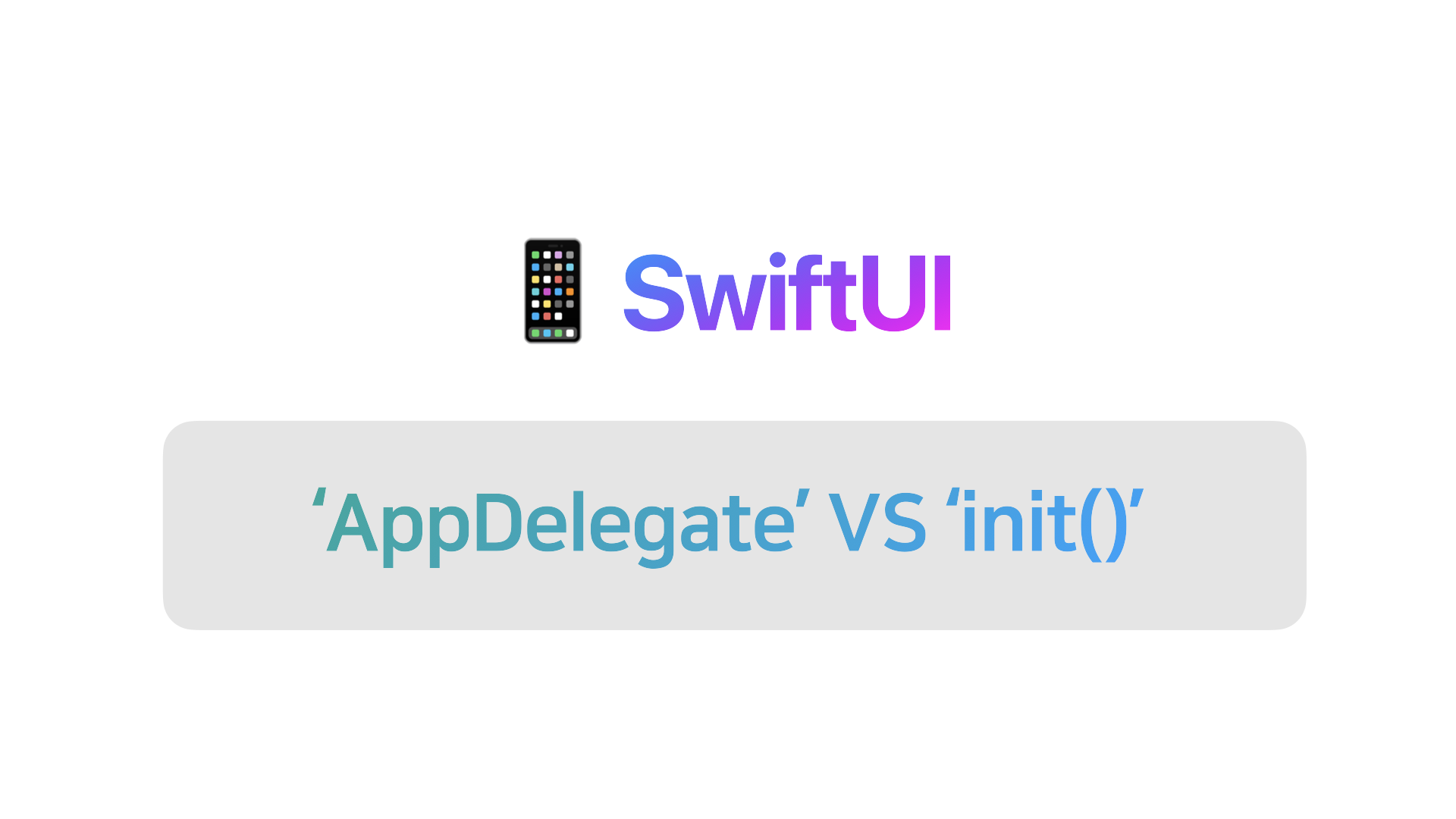 SwiftUI AppDelegate VS Init