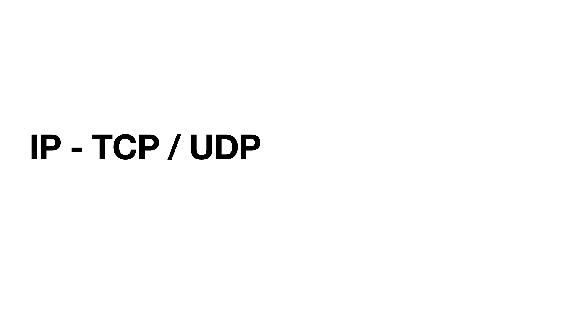 IP - TCP/UDP