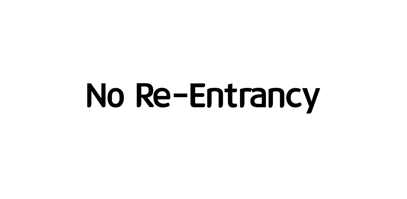Solidity No ReEntrancy Solidity No ReEntrancy