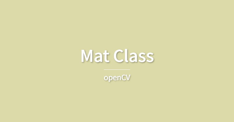 [OpenCV] Mat Class