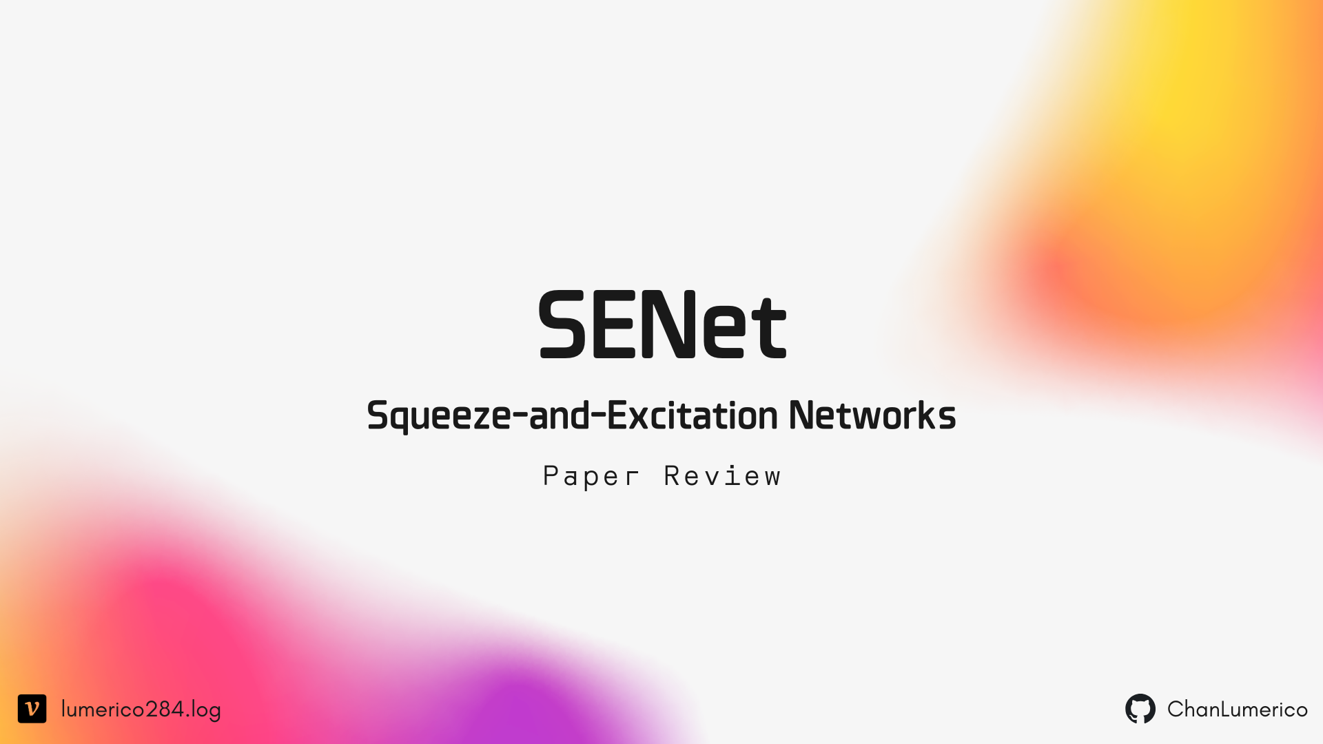 [SENet] Squeeze-and-Excitation Networks