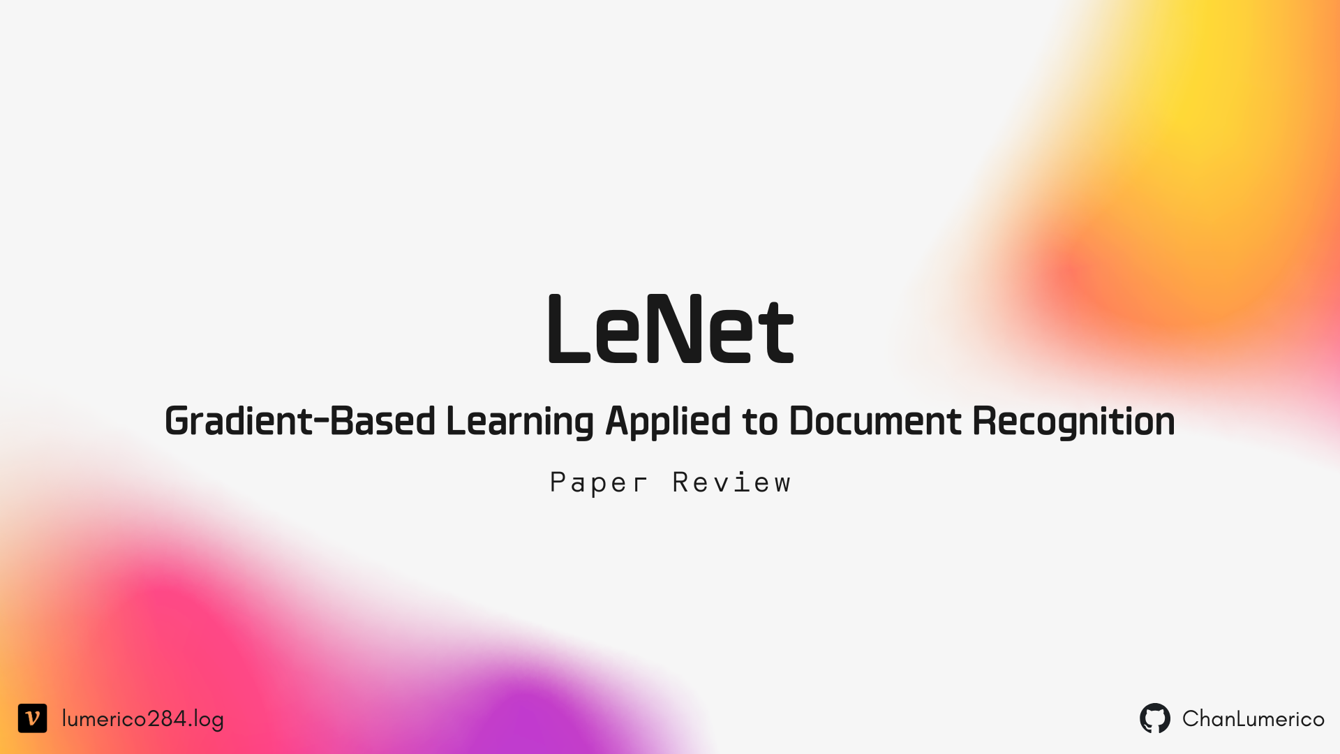 [LeNet] Gradient-Based Learning Applied to Document Recognition
