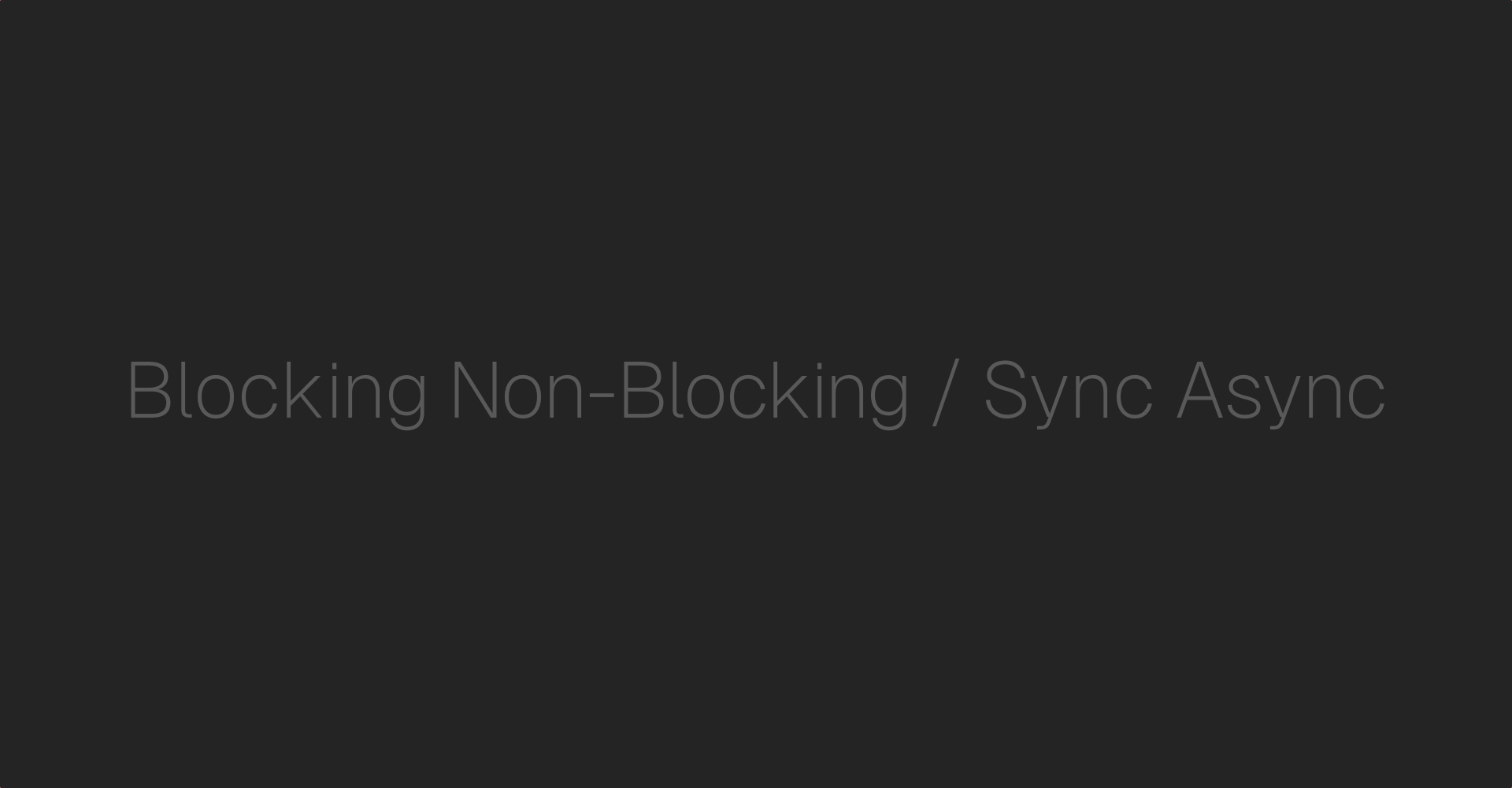 Blocking Non Blocking Sync Async 차이
