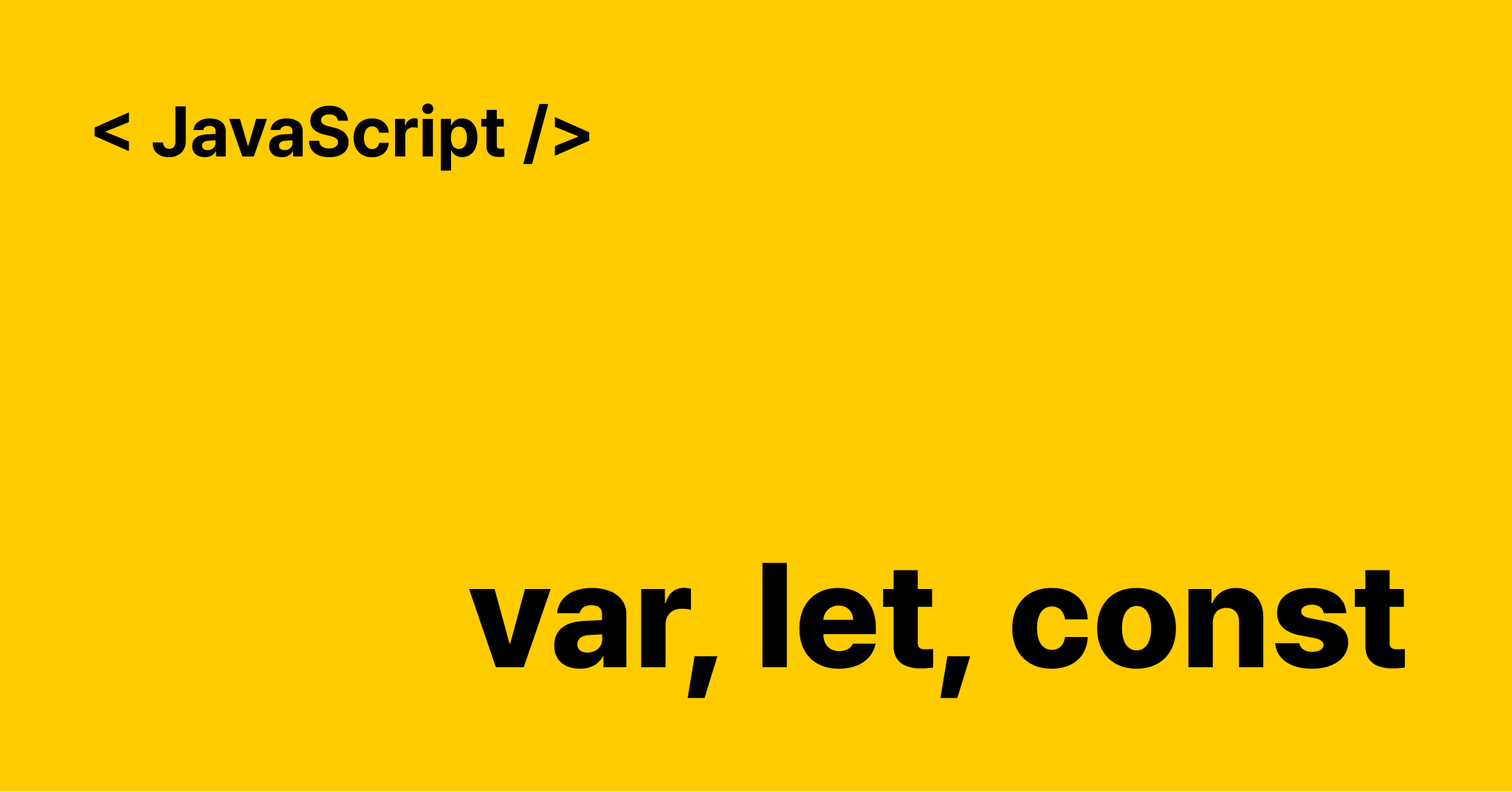 var, let, const
