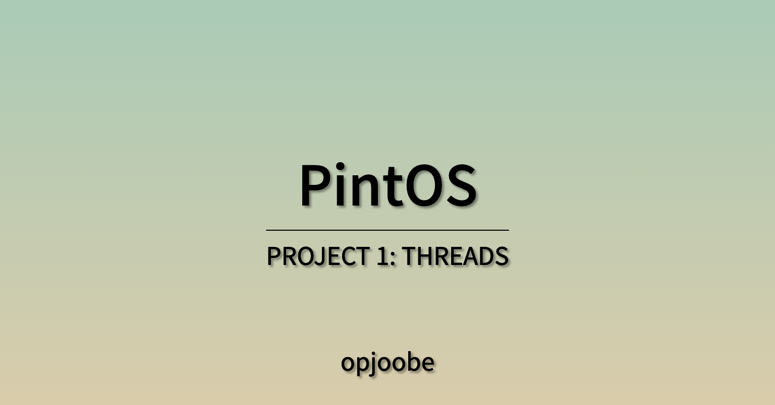 [PintOS Project 1] WIL